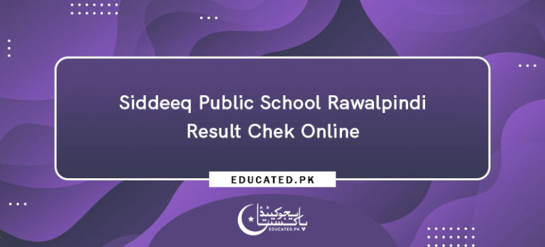 Siddeeq Public School Result 2025 | www.siddeeqeen.edu.pk
