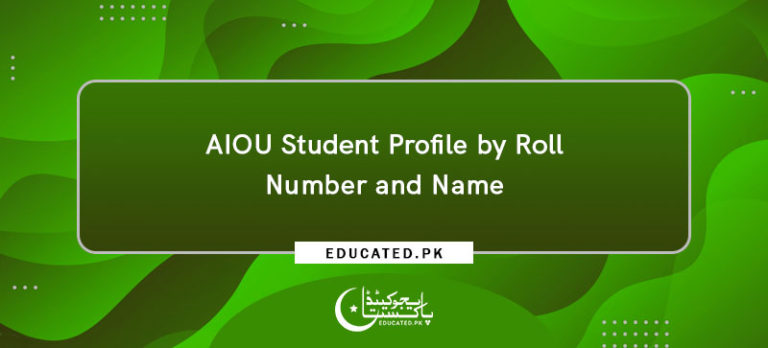 AIOU Student Profile by Roll Number Name