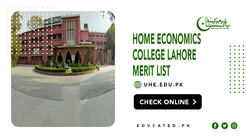 Home Economics College Lahore Merit List 2025 - www.uhe.edu.pk