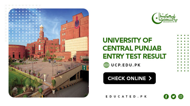 UCP Entry Test Result 2025 @ucp.edu.pk
